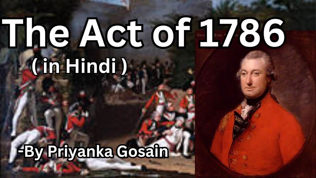 The Act of 1786 I Lord Cornwallis as Governor-General of Bengal I M ...