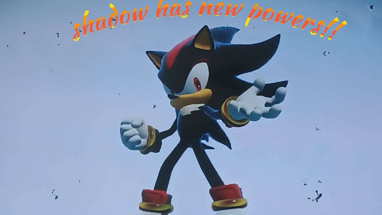 shadow has new powers!! - YouTube