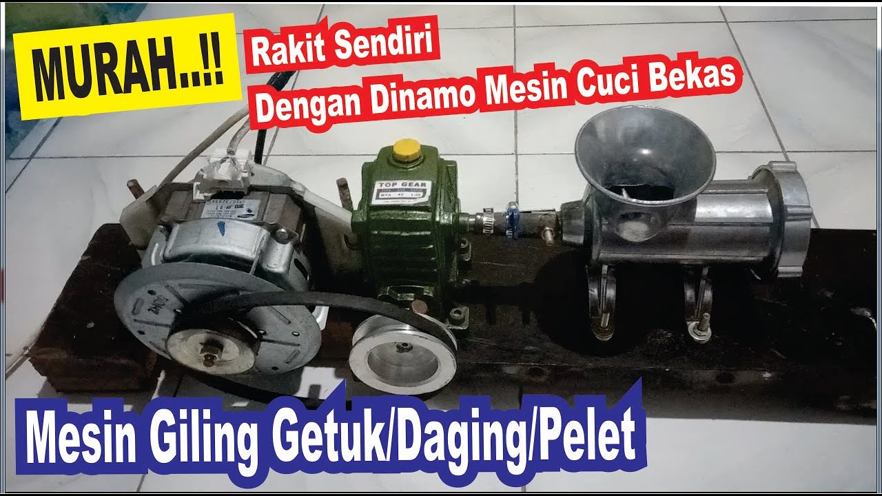 Cara Membuat Mesin Giling Getuk Lindri Dengan Dinamo Mesin Cuci Bekas ...