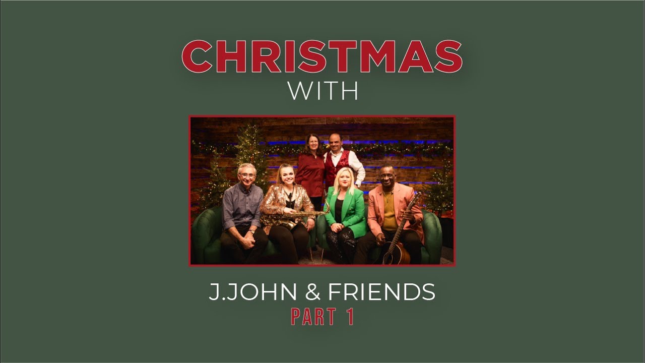 Christmas with J.John & Friends (part one) - YouTube