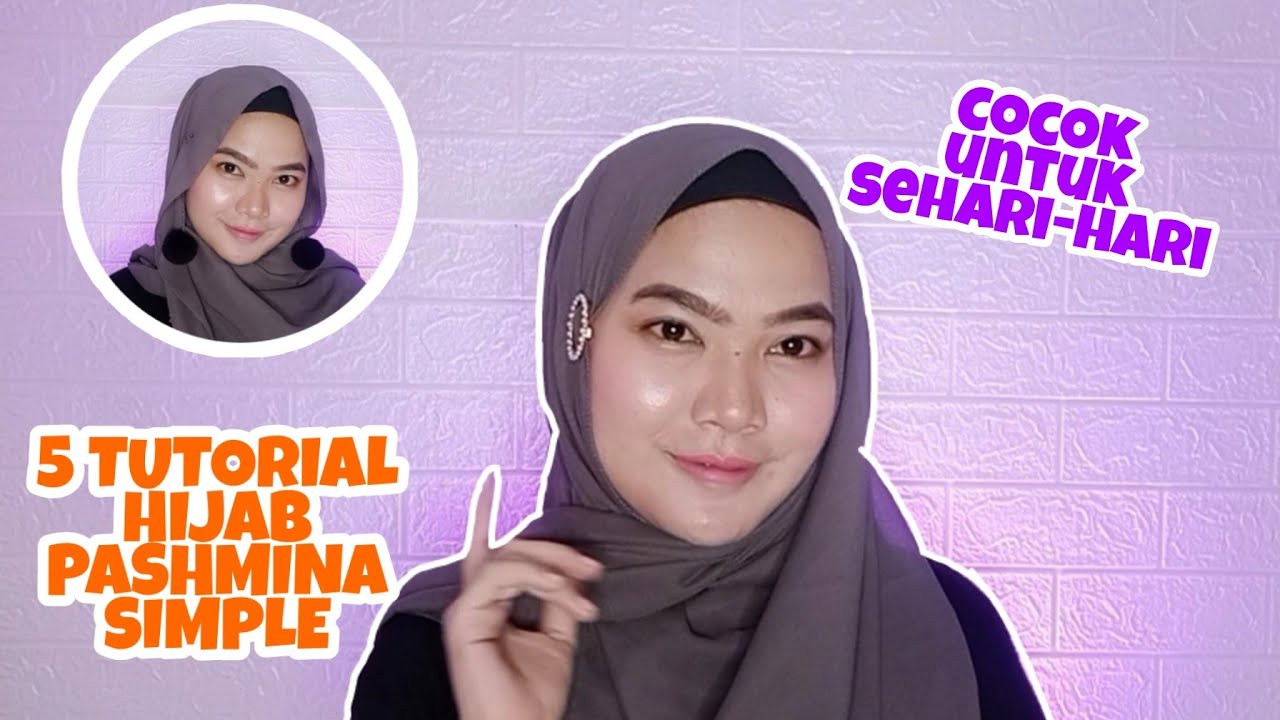 Tutorial Hijab Pashmina Untuk Sehari Hari
