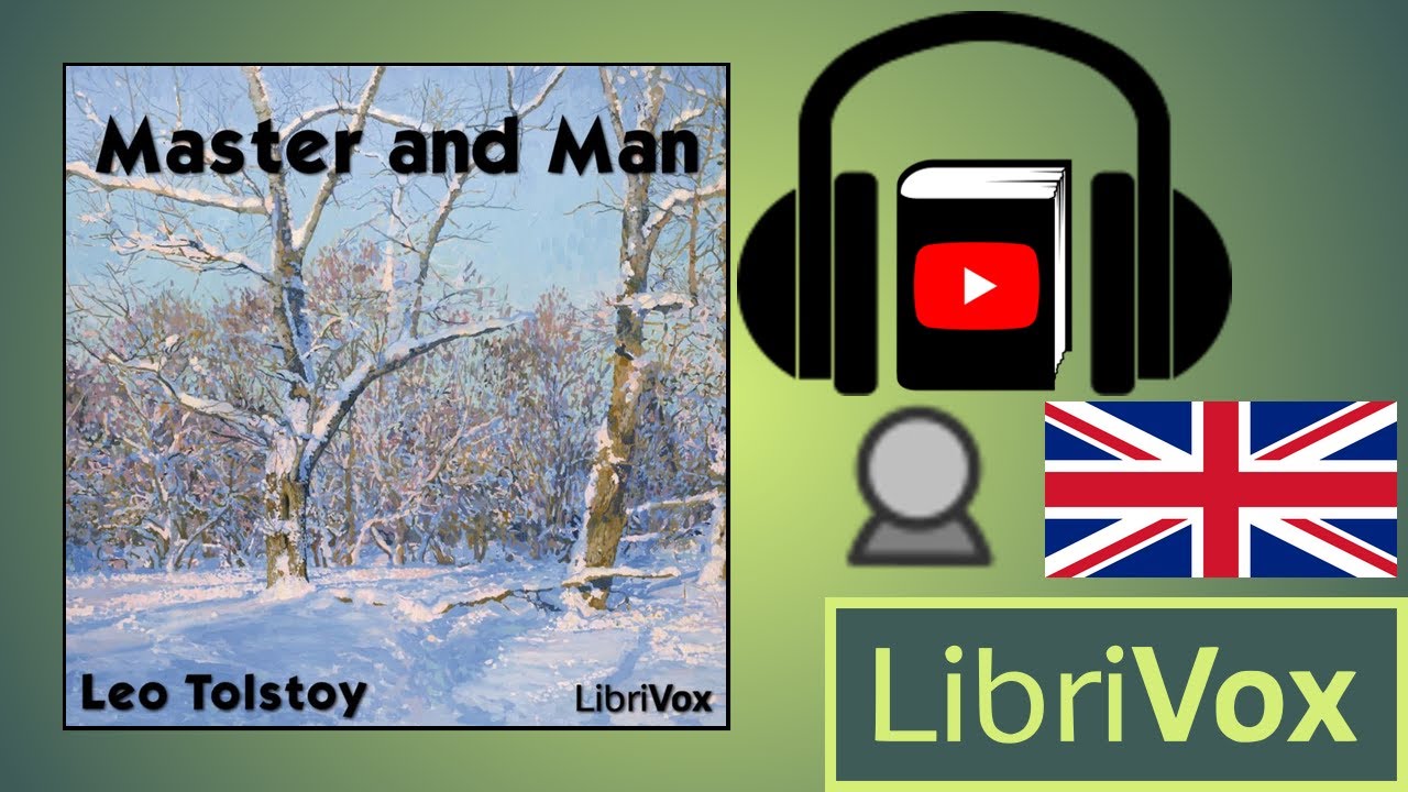Master and Man by Leo TOLSTOY read by Brooks Jensen | Full Audio Book ...