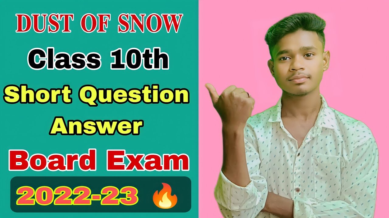 Class 10 Dust Of Snow Important Question Answer For Board Exam class-10-dust-of-snow-important-question-answer-for-board-exam