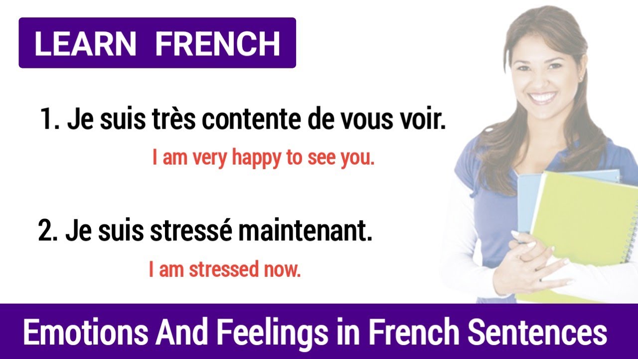 Learn French : Emotions and Feelings in French Sentences | Phrases en ...
