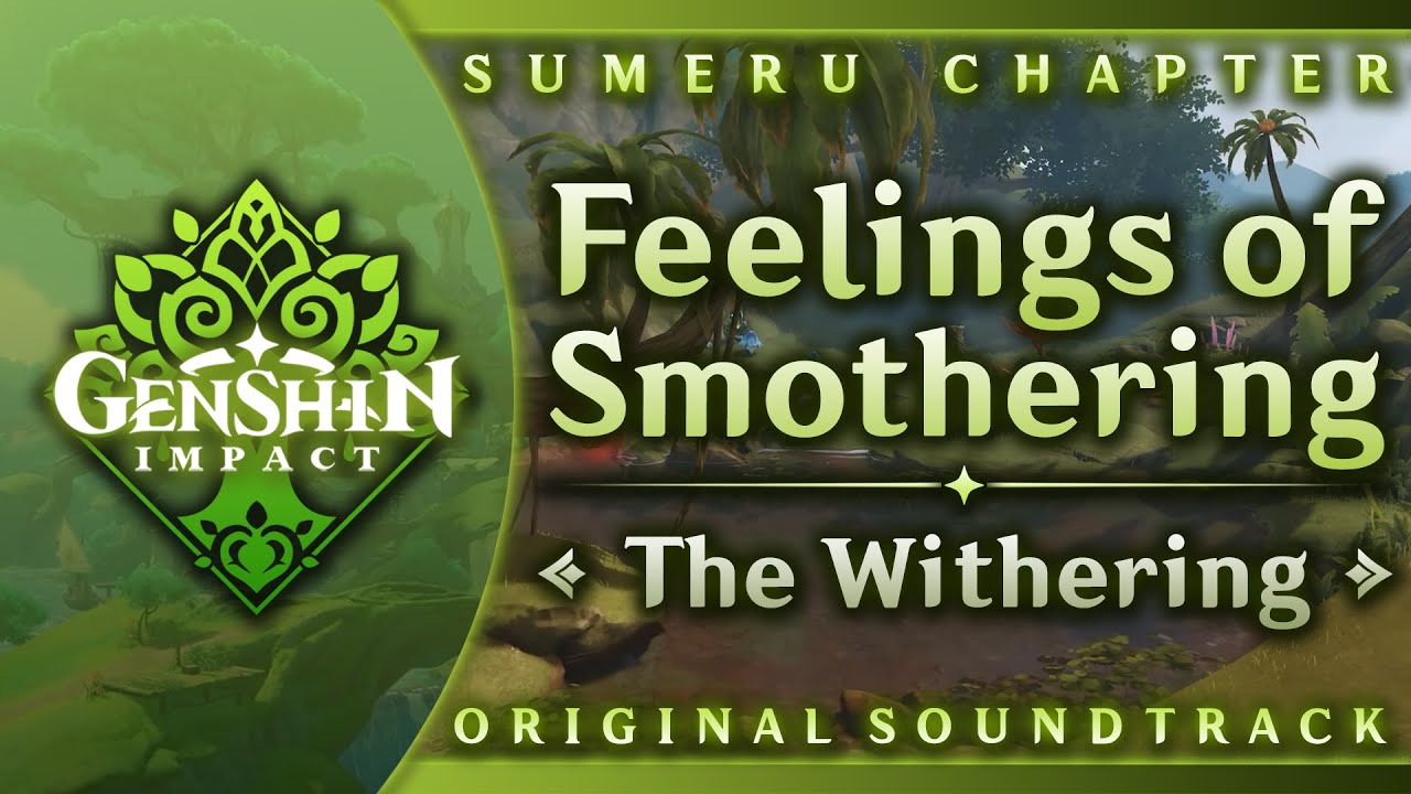 Feelings of Smothering | Genshin Impact Original Soundtrack: Sumeru ...