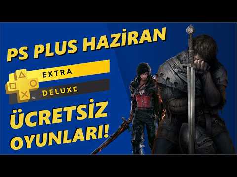 PS PLUS EXTRA & DELUXE HAZİRAN ÜCRETSİZ OYUNLARI, PS PLUS HAZİRAN 2026 OYUNLARI, PS PLUS OYUNLARI