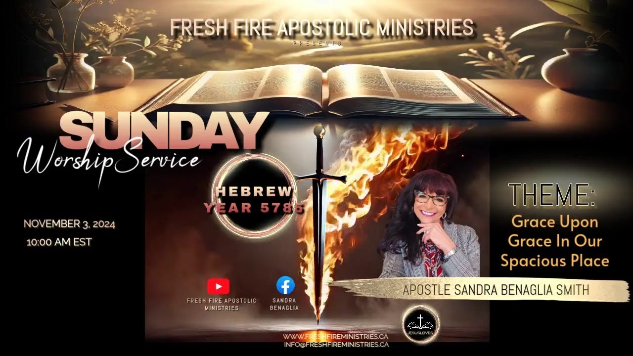 Welcome to our Fresh Fire Sunday Worship Service – November 3, 2024 ...