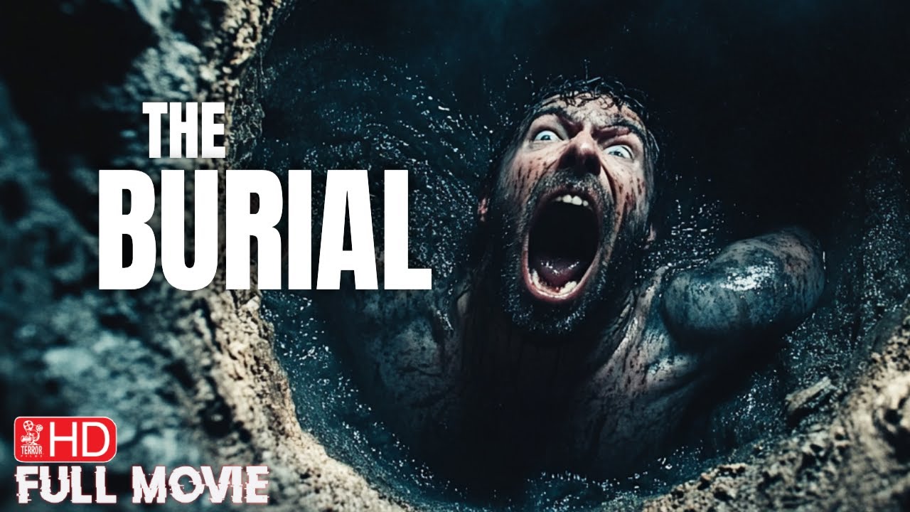 THE BURIAL | HORROR MOVIE | FULL FREE SUSPENSE THRILLER FIILM | THE ...