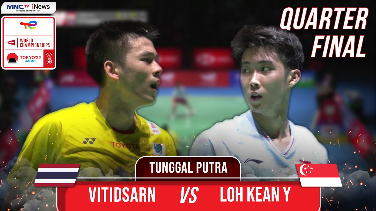 SGP Vs THA - Tunggal Putra : LOH KEAN YEW Vs VITIDSARN | BWF WORLD CHAMPIONSHIP - YouTube