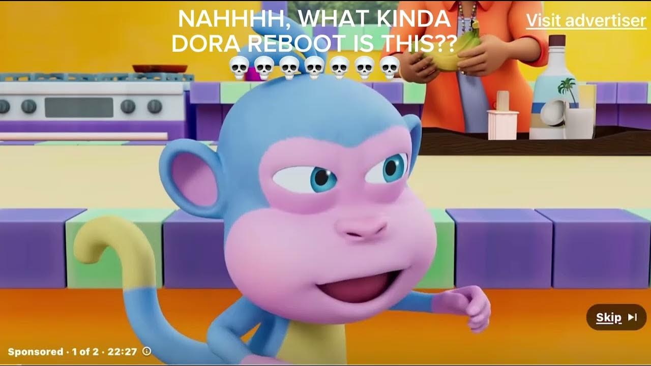 DORA WHO!? Nah, it’s fucking REBOOT Dora. - YouTube