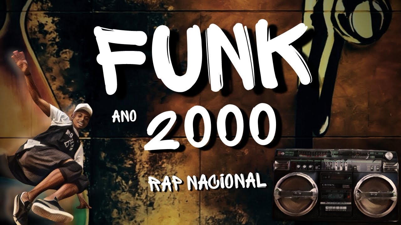 FUNK ANO 2000🎧Rap Nacional - YouTube