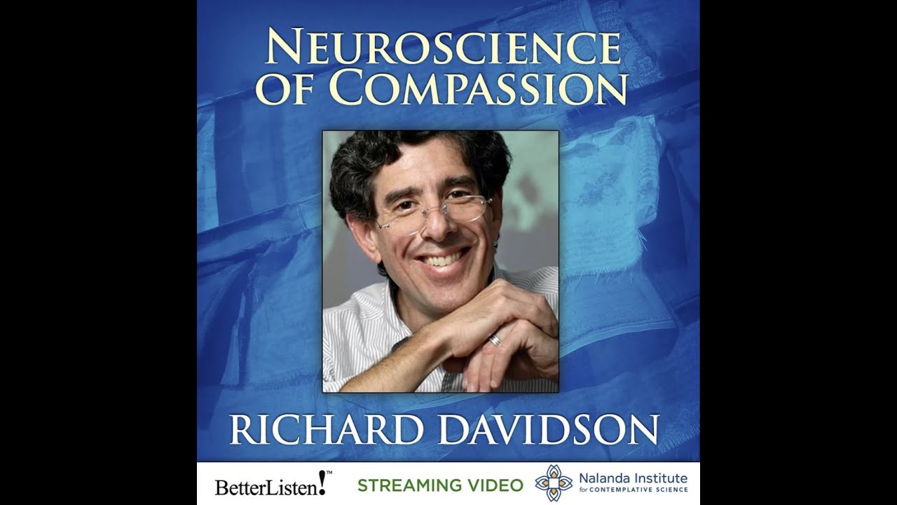 The Neuroscience of Compassion with Richard Davidson - YouTube