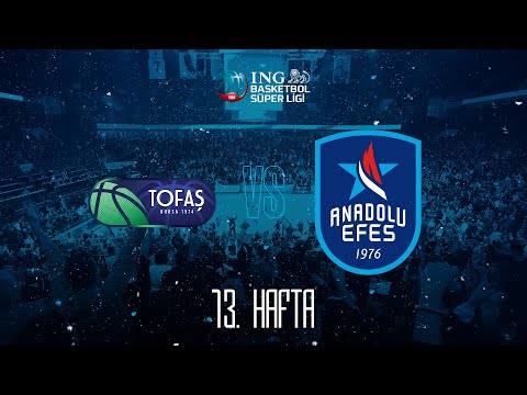 BSL 13. Hafta: Tofaş - Anadolu Efes