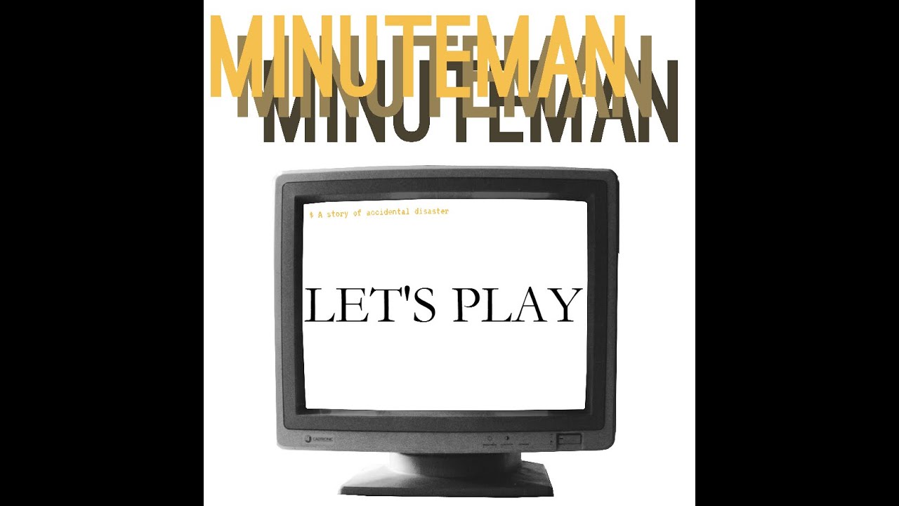 MINUTEMAN - A Text Based Browser Game - YouTube
