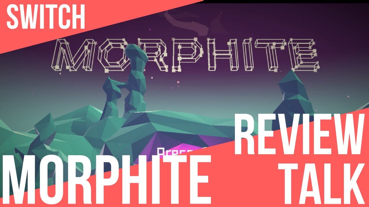 REVIEW TALK | Morphite (Switch) - YouTube