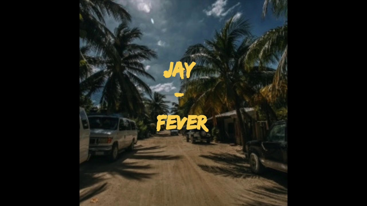 Jay (BP) - Fever 🌴 - YouTube