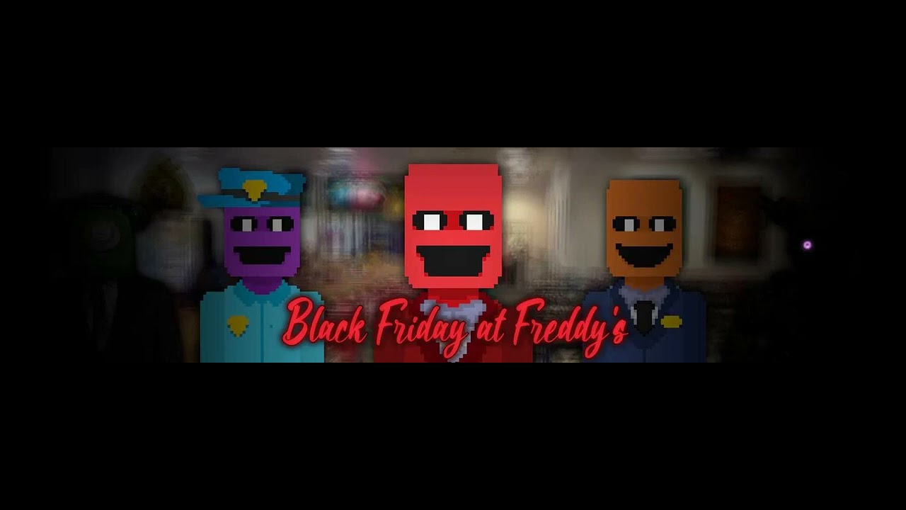 DSaF Black Friday at Freddy's Menu Music - YouTube