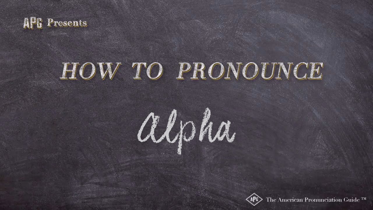 How to Pronounce Alpha (Real Life Examples!) - YouTube