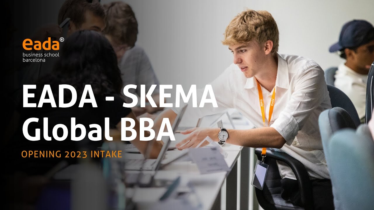 Opening Day - Global BBA 2023-2027 | EADA Business School - SKEMA - YouTube
