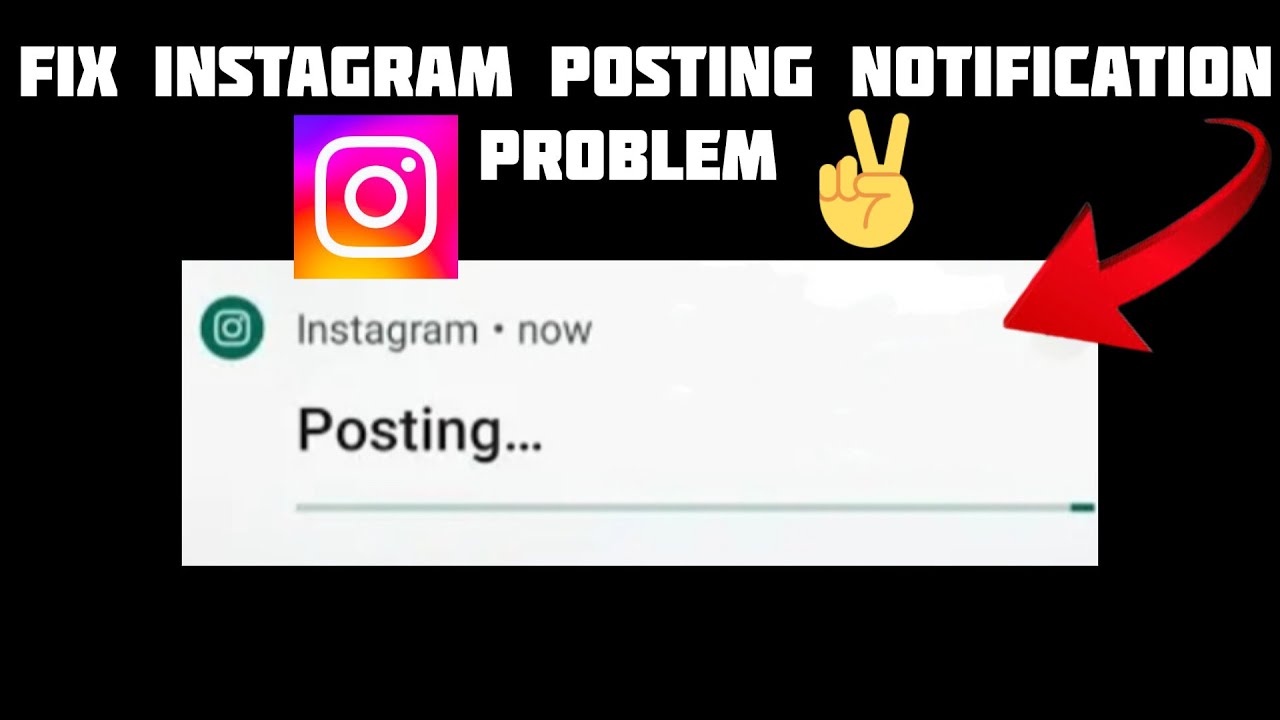 Fix Instagram 'Posting Notification' Problem|| TECH SOLUTIONS BAR - YouTube