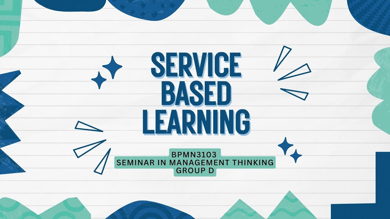 BPMN3103 Seminar in Management Thinking / Service Based Learning ...