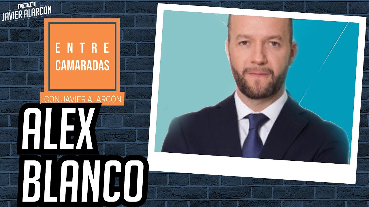 ALEX BLANCO y JAVIER ALARCÓN | Entrevista completa | Entre Camaradas ...
