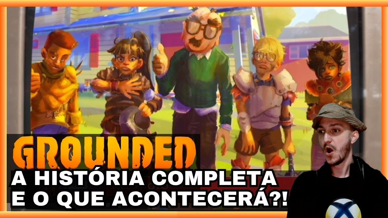 Grounded: Resumo Completo da HISTÓRIA e Como Se Conecta ao GROUNDED 2 ...