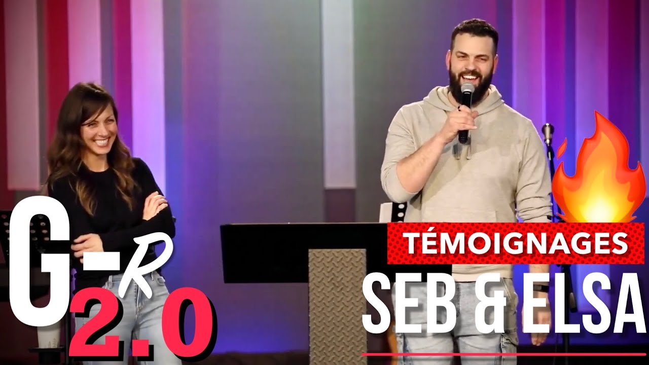 G-r 2 0 | TÉMOIGNAGE Seb & Elsa || Jonathan Bouchard - YouTube