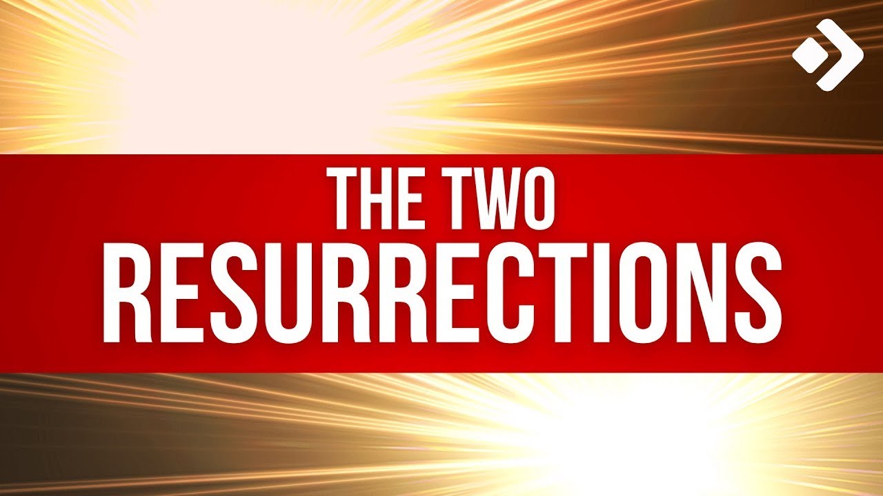 Book of Revelation Explained 60: The Two Resurrections (Revelation 20:1 ...