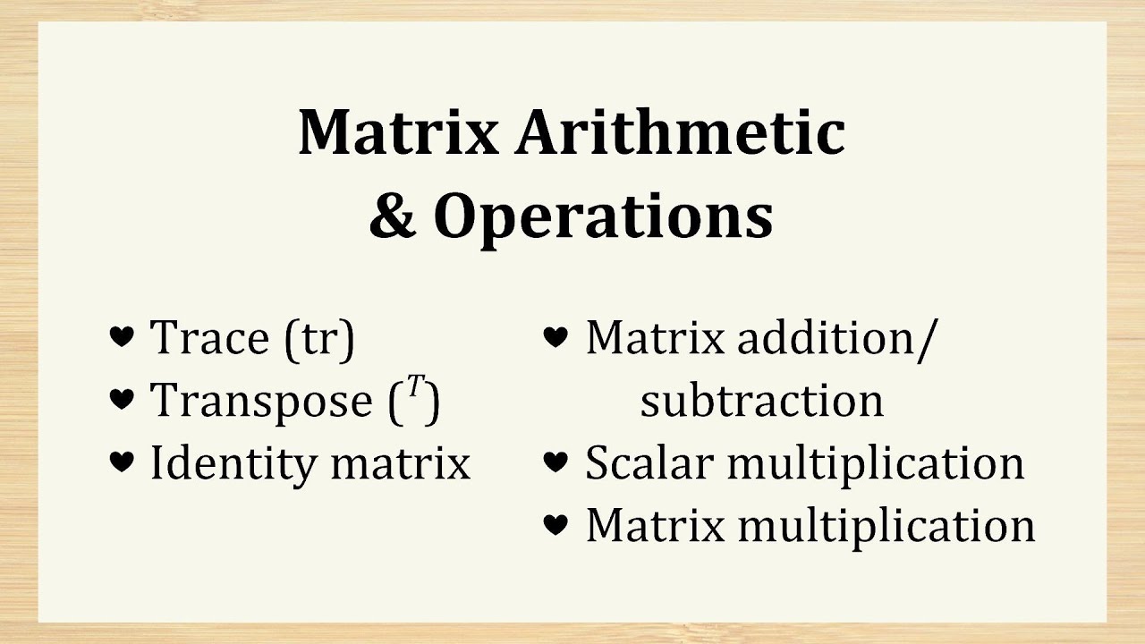 Matrix Arithmetic & Operations - YouTube