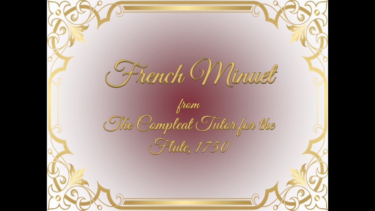 Anonymous - French Minuet (The Compleat Tutor for the Flute, 1750 ...