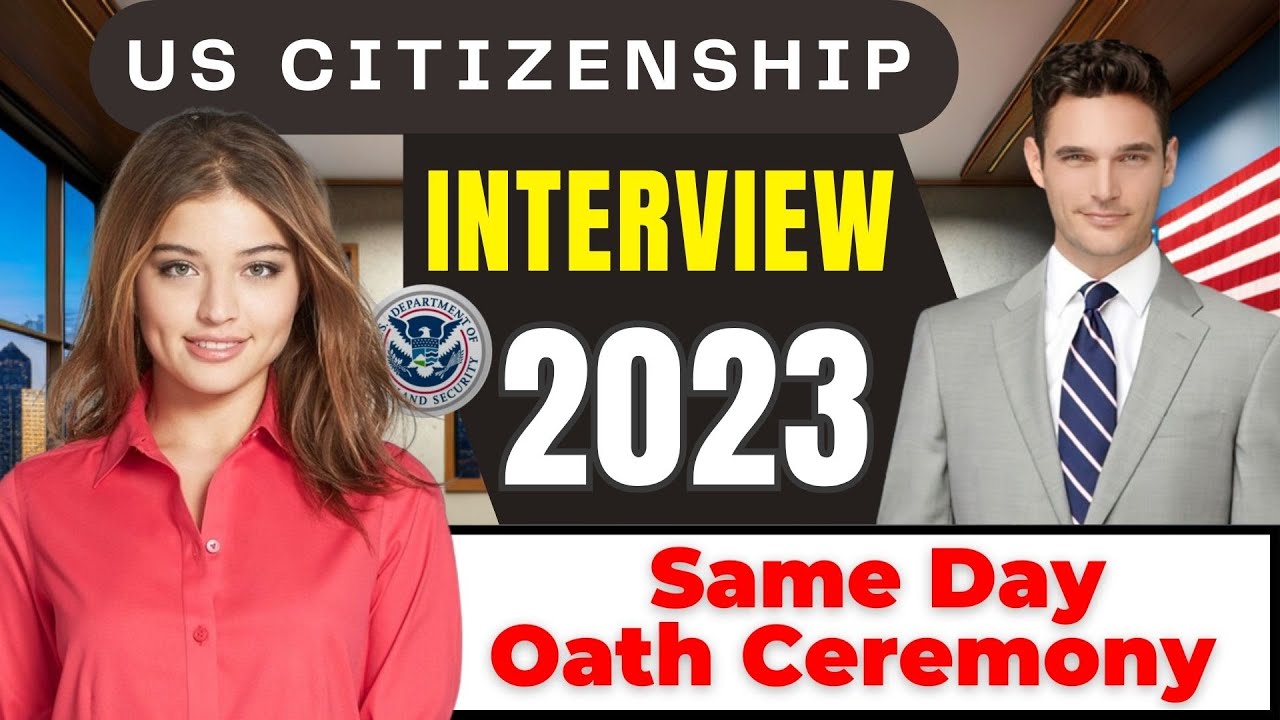 US Citizenship Interview Test and Same Day Oath Ceremony with Actual ...