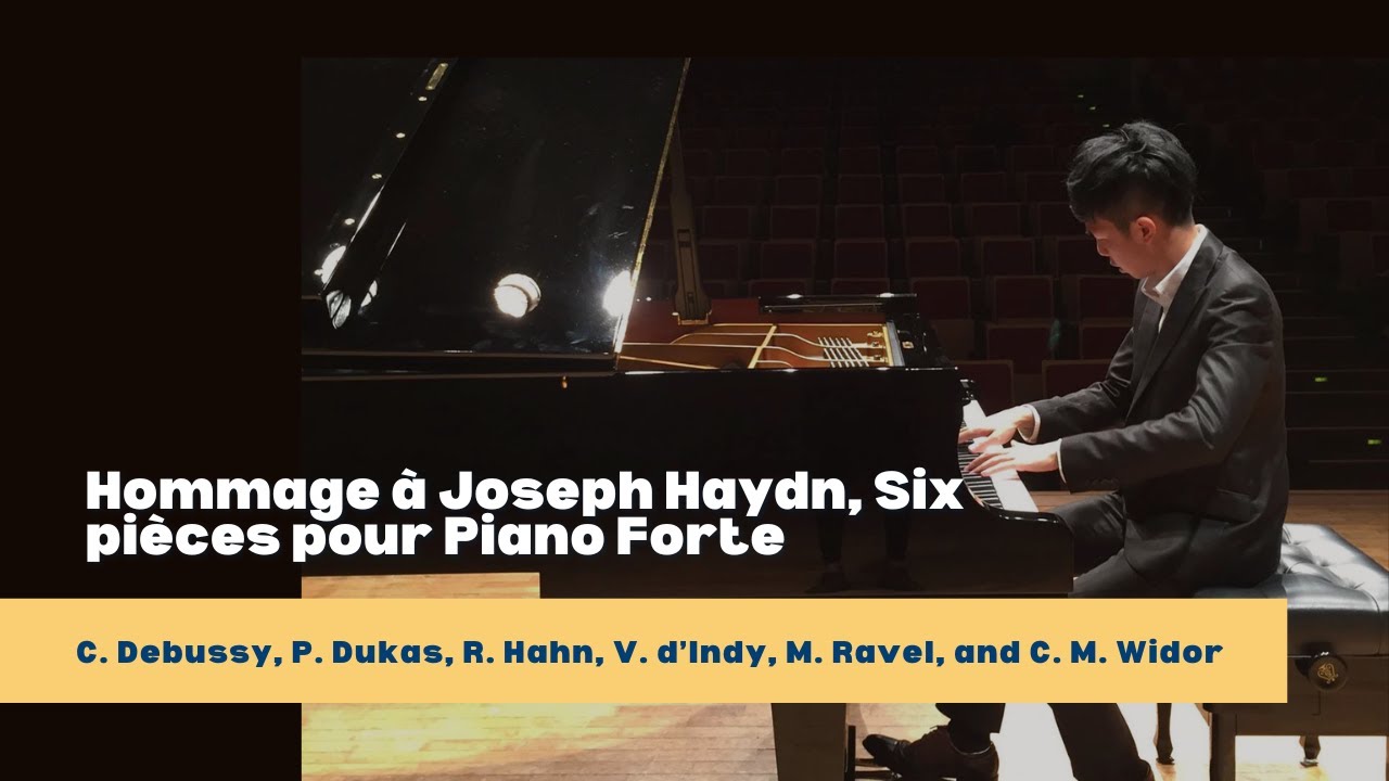 Wei Tsun Chen Hommage à Joseph Haydn Six Pièces Pour Piano Forte Youtube
