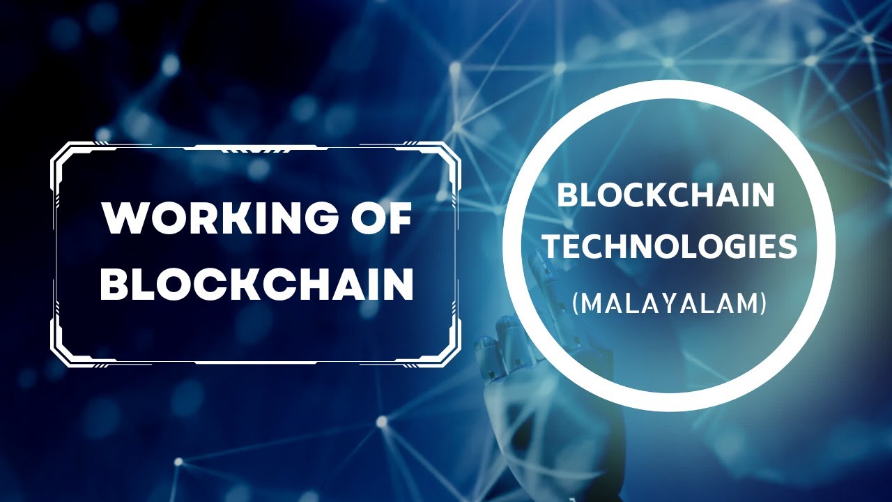Working of Blockchain | Blockchain Technologies (Malayalam) - YouTube