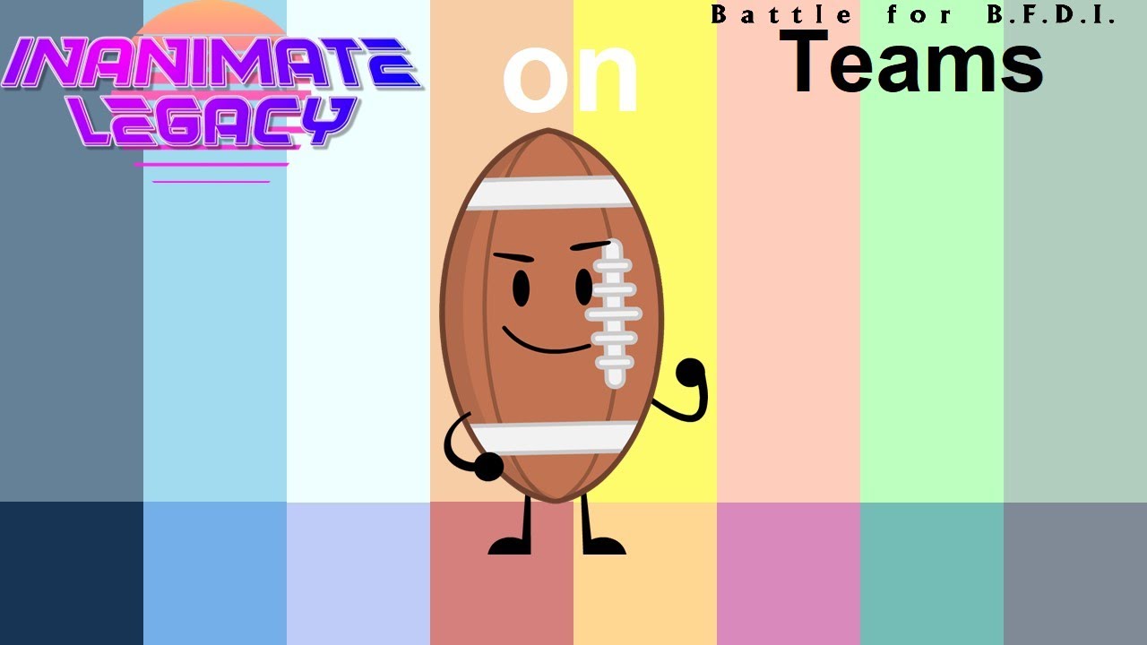 If Inanimate Legacy Characters were on BFB Teams - YouTube