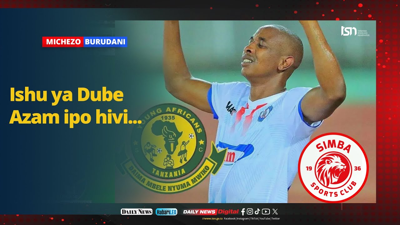 KIMEUMANA! ISHU YA DUBE AZAM IPO HIVI,... SIMBA, YANGA NDANI - YouTube