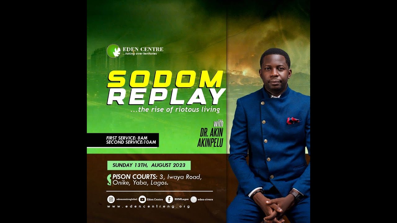 SODOM REPLAY...the rise of riotous living with Pst. Akin || Second ...