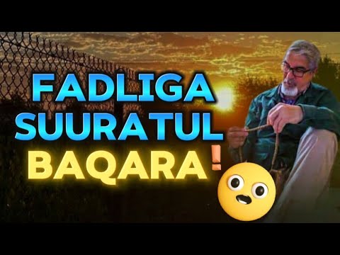 Fadliga suuratul baqara ay leedahay||5 sir oo ay la gaar tahay Baqara|| Nagaansho