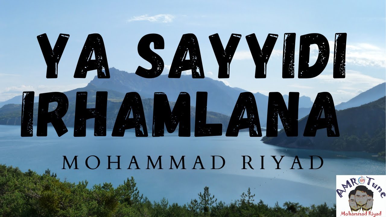Ya Sayyidi Irhamlana | Aravic Gojol | Mohammad Riyad | AMR Tune - YouTube