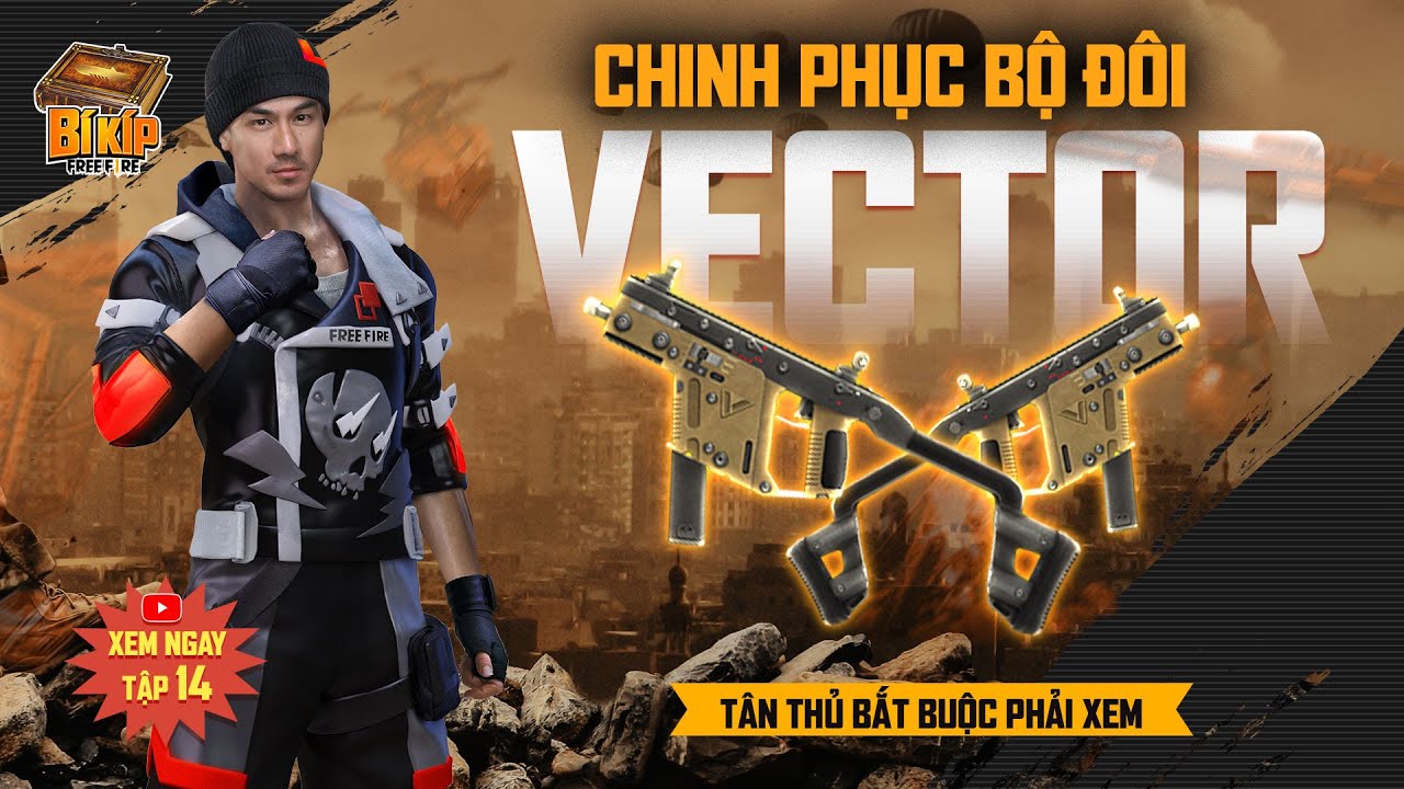 Chinh phục bộ đôi Vector có 1 0 2 tại Free Fire? | Bí Kíp Free Fire Tập ...
