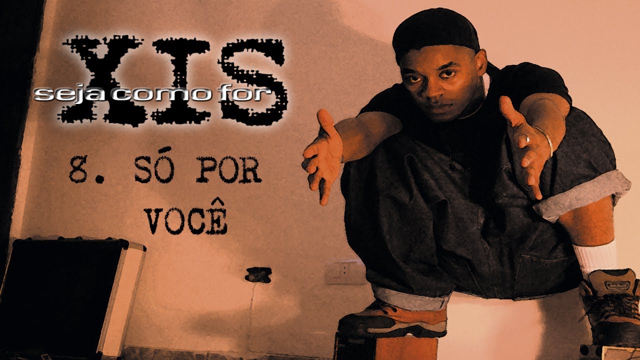 XIS - SO POR VOCE - YouTube