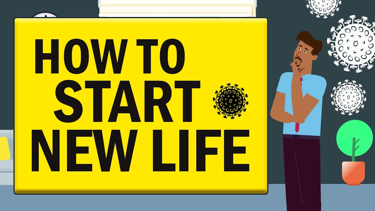 How to Start a New Life that You Love! - YouTube