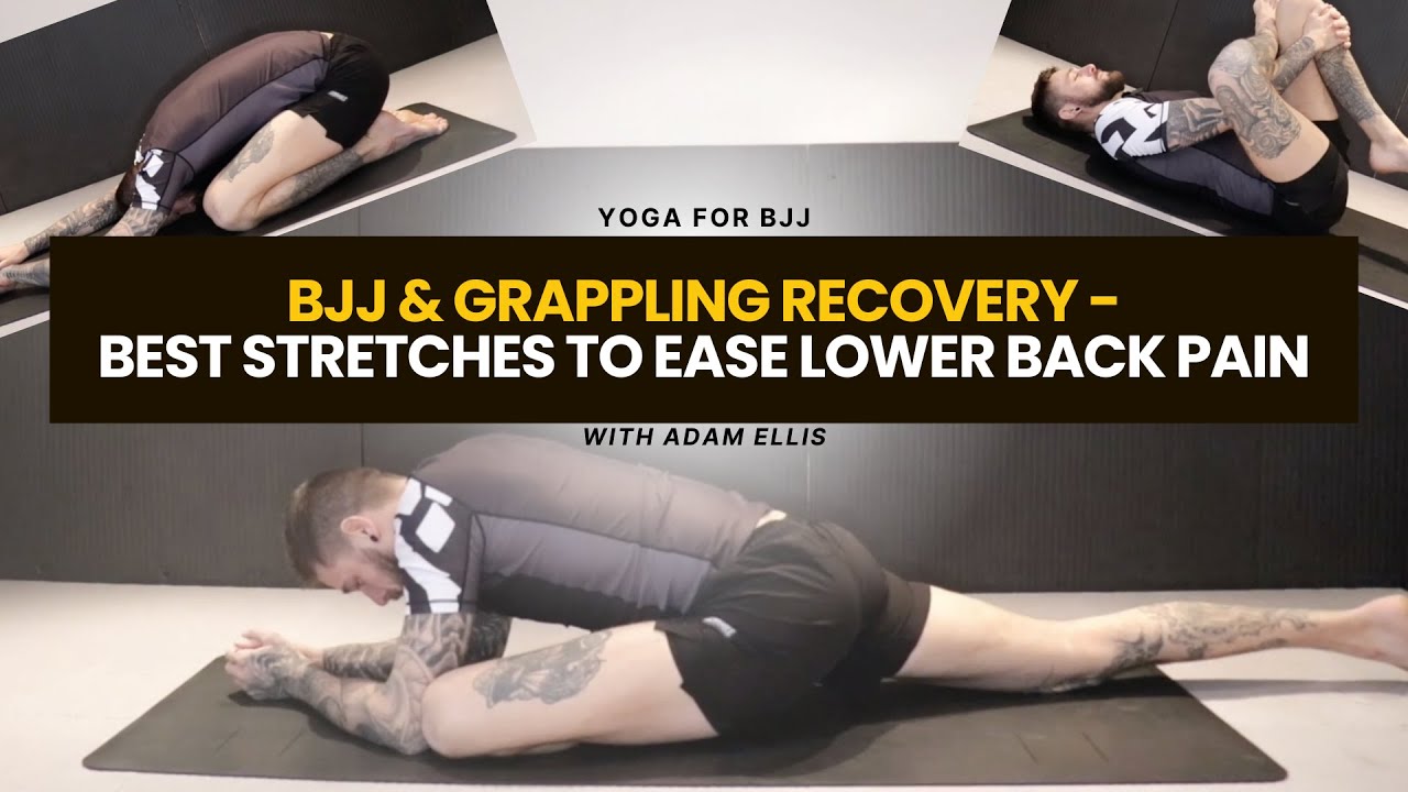 Best Yoga Stretches to Ease Lower Back Pain for Jiu-Jitsu & Grappling ...