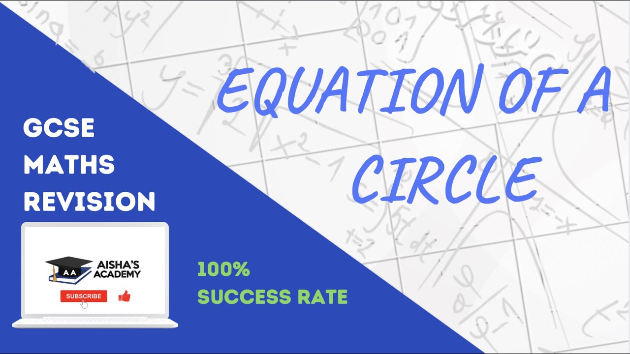 EQUATION OF A CIRCLE | GCSE MATHS 9-1 | EDEXCEL, AQA, CIE, OCR - YouTube