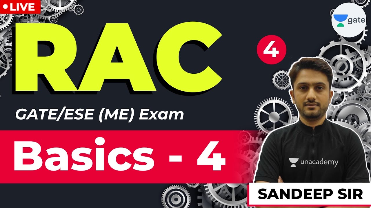Refrigeration and Conditioning (RAC) | Basics of RAC | Lec 4 | GATE/ESE ...