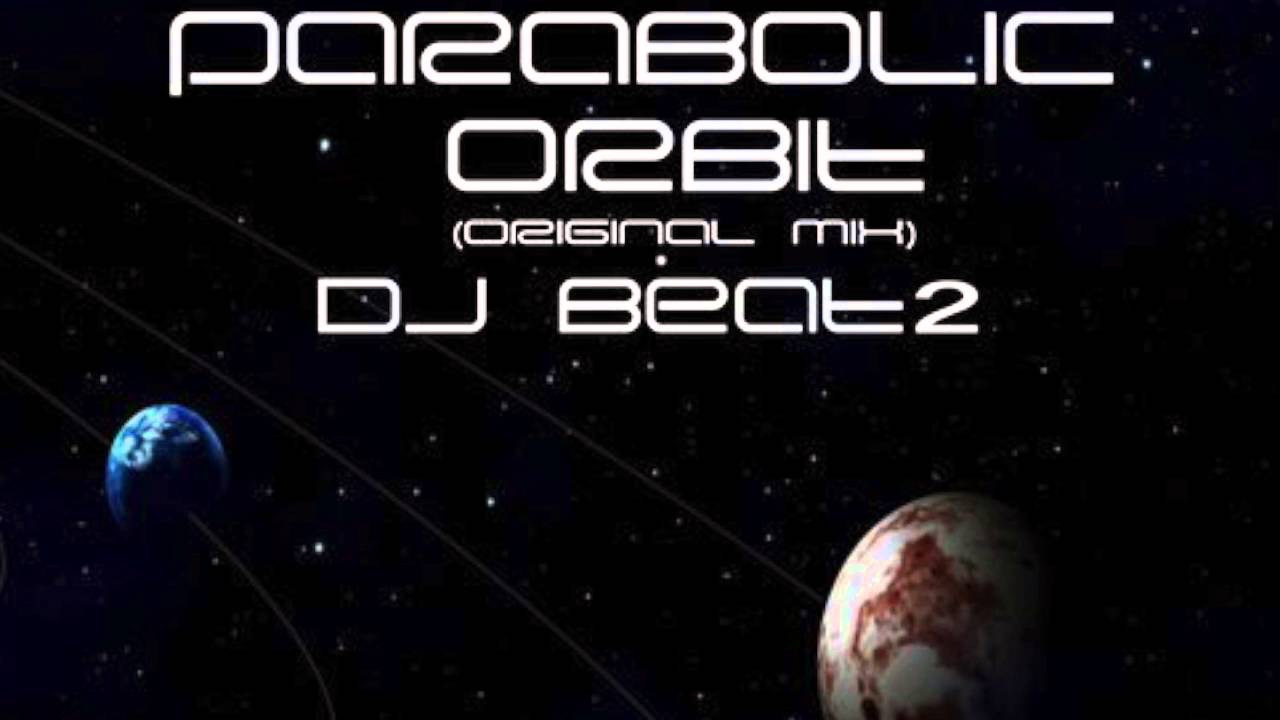 Parabolic Orbit - YouTube