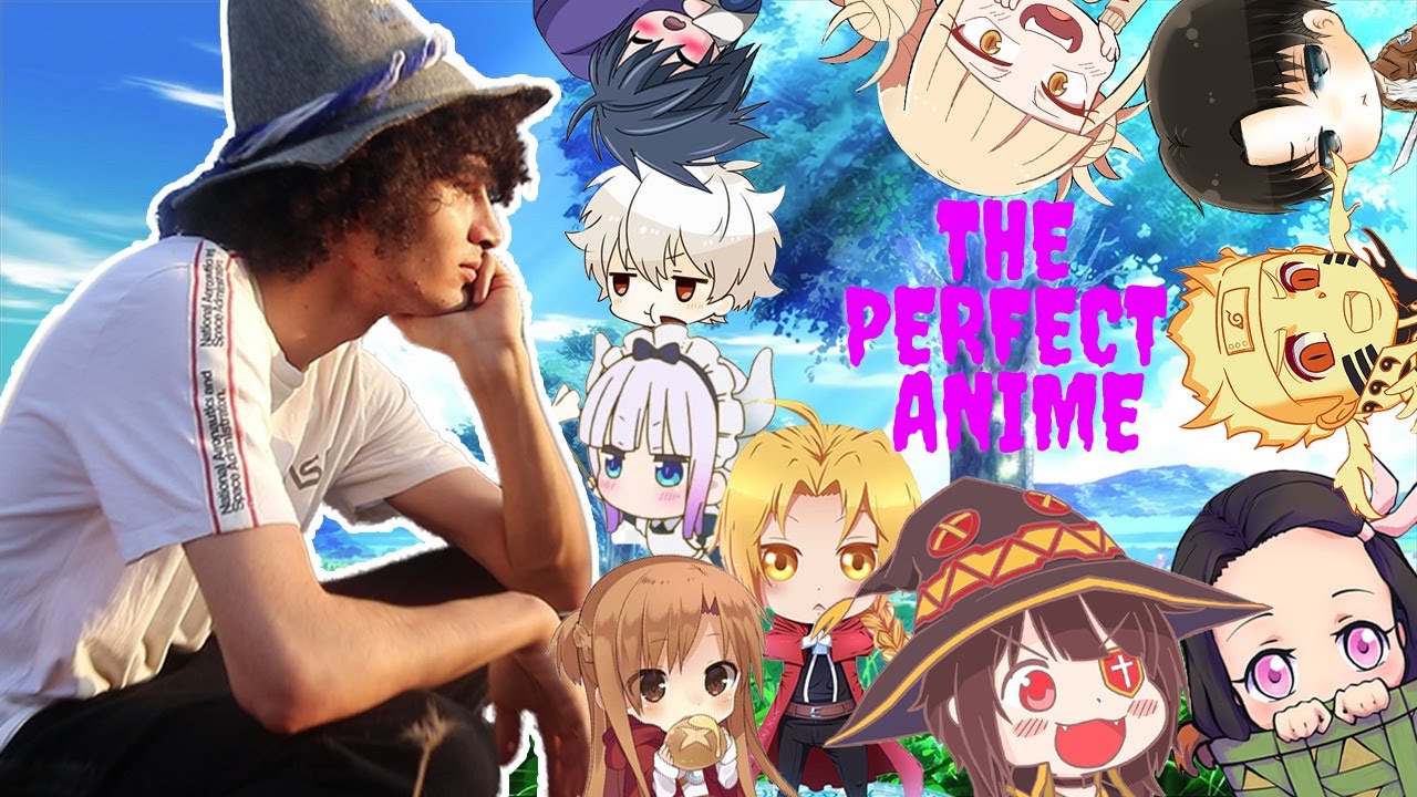 The Perfect Anime - YouTube