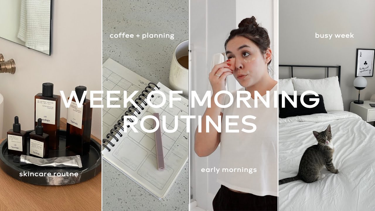 WEEK OF MORNING ROUTINES (during a busy week) - YouTube