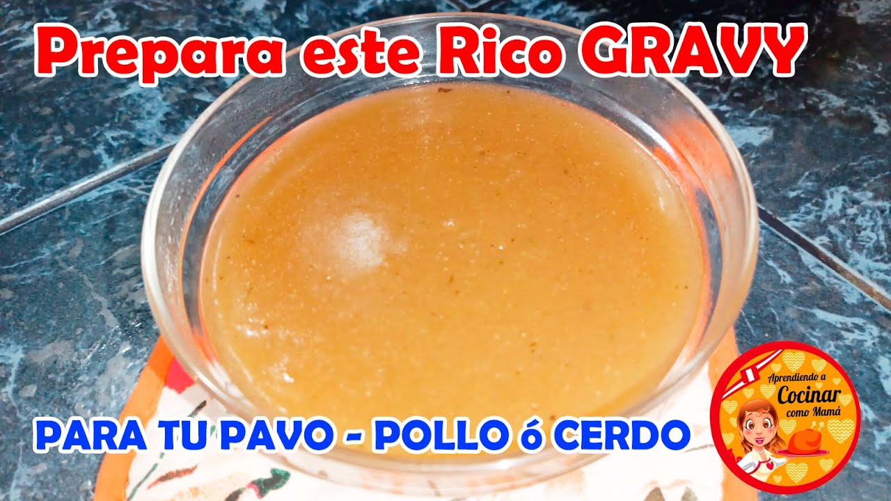 COMO preparar GRAVY para PAVO - POLLO ó CERDO #recetasfaciles #gravy ...