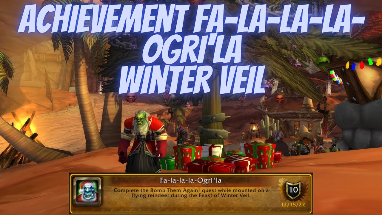 Achievement Fa-la-la-la-Ogri'la Winter Veil Event World of Warcraft ...
